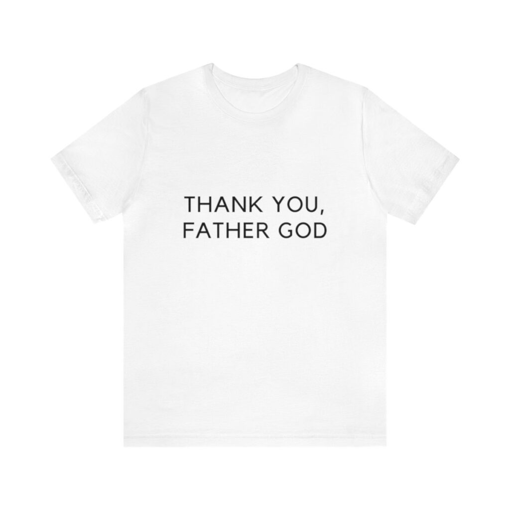 Thank You, Father God - Duckworth Slogans